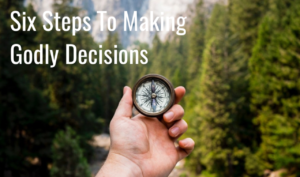 Six Steps To Making A Godly Decision - Candidly Kendra