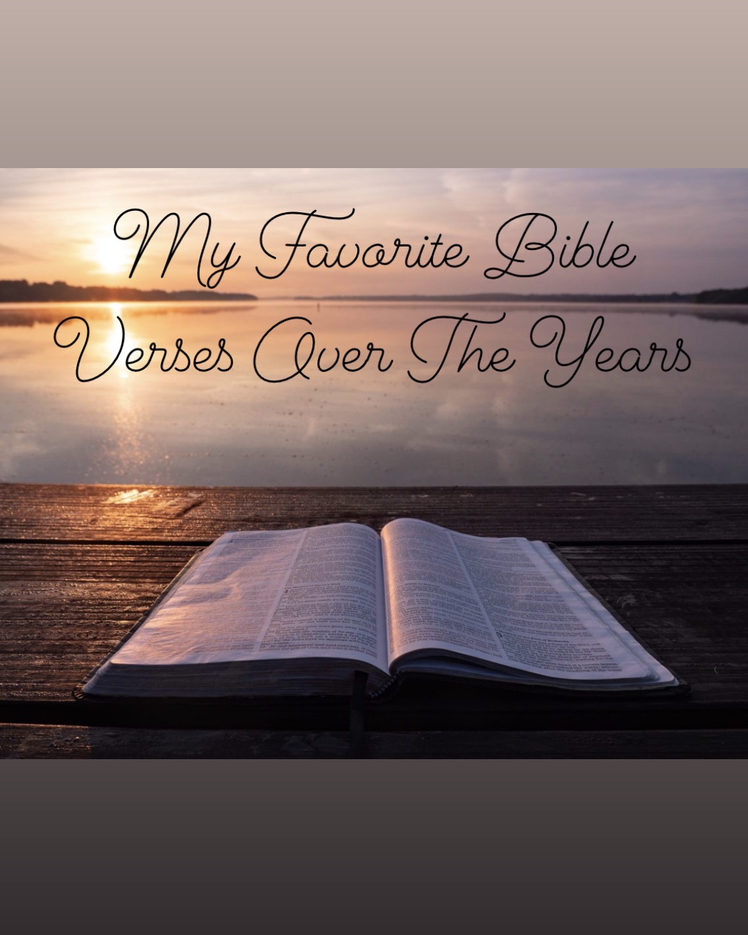My Favorite Bible Verses Over The Years - Candidly Kendra