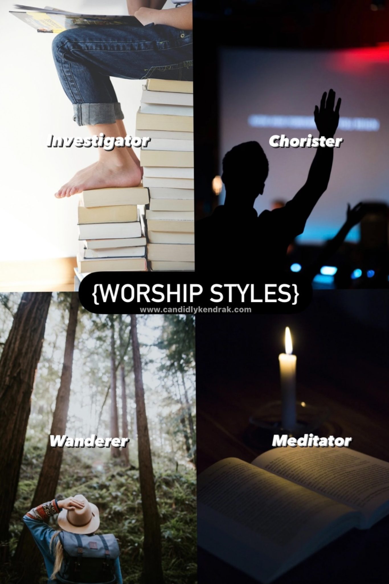 Four Worship Styles That Connect Us To The Heart of God - Candidly Kendra