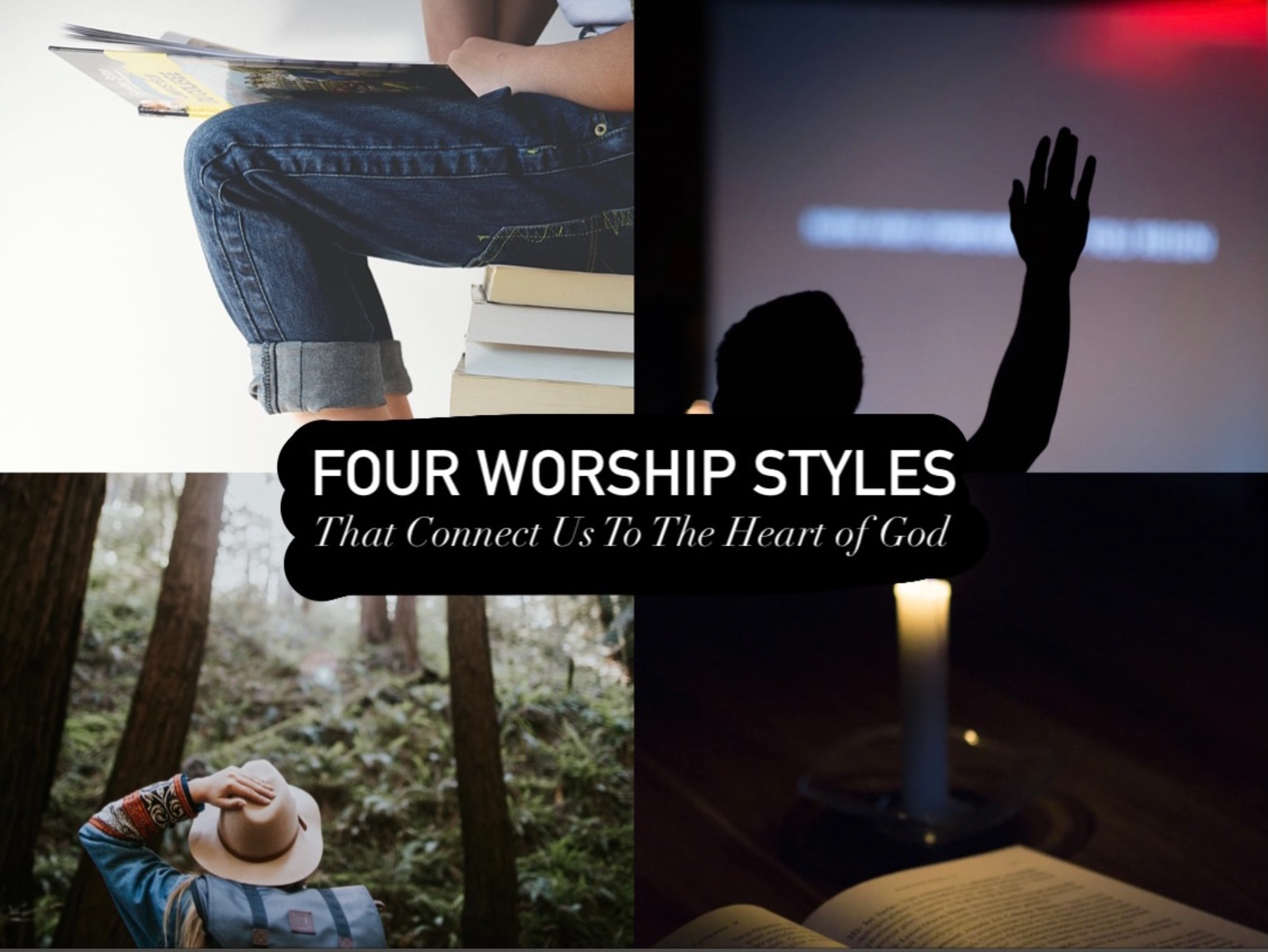 Four Worship Styles That Connect Us To The Heart of God - Candidly Kendra